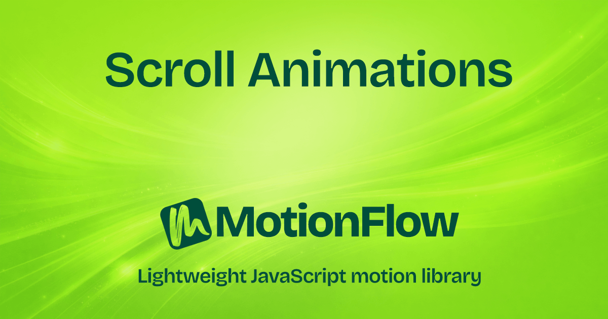 Scroll Animations – MotionFlow Documentation